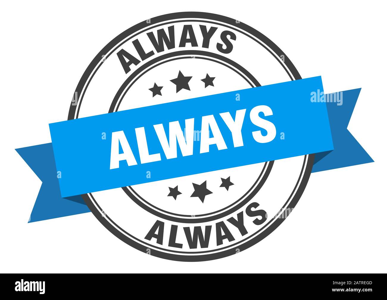 always label. alwaysround band sign. always stamp Stock Vector Image ...