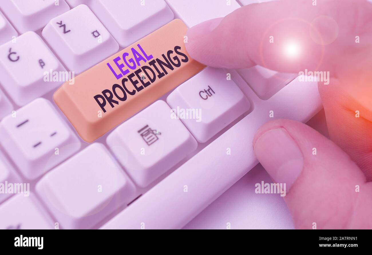 Handwriting text Legal Proceedings. Conceptual photo procedure ...