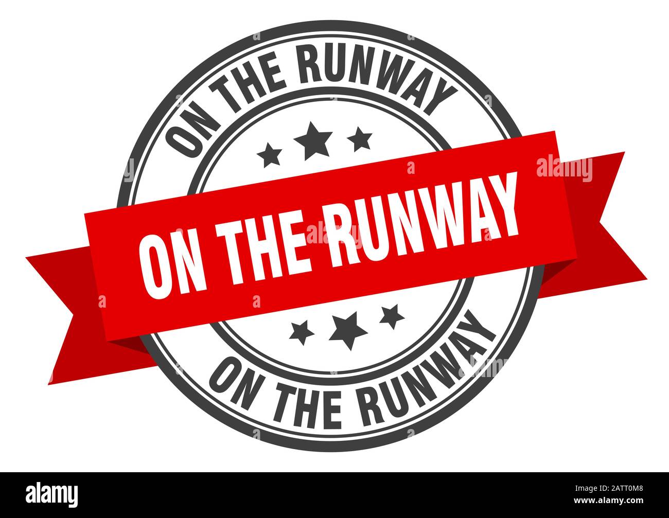 on the runway label. on the runwayround band sign. on the runway stamp ...
