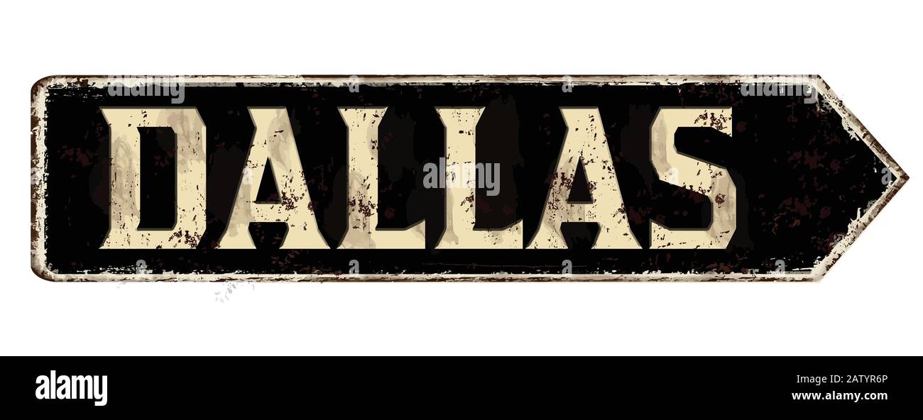 Dallas vintage rusty metal sign on a white background, vector ...