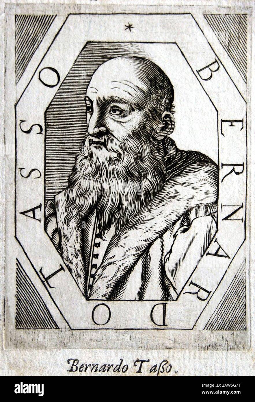 The italian poet BERNARDO TASSO ( 1493 - 1569 ), father of celebrated ...