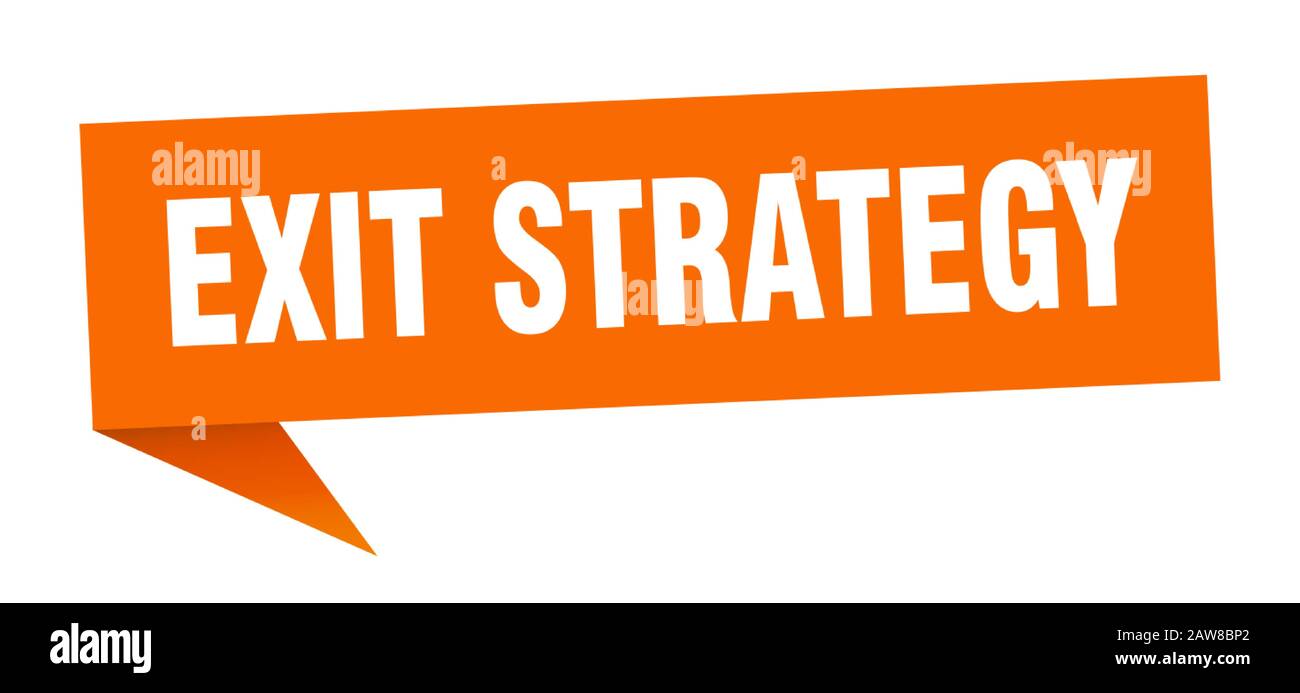 exit strategy speech bubble. exit strategy ribbon sign. exit strategy ...