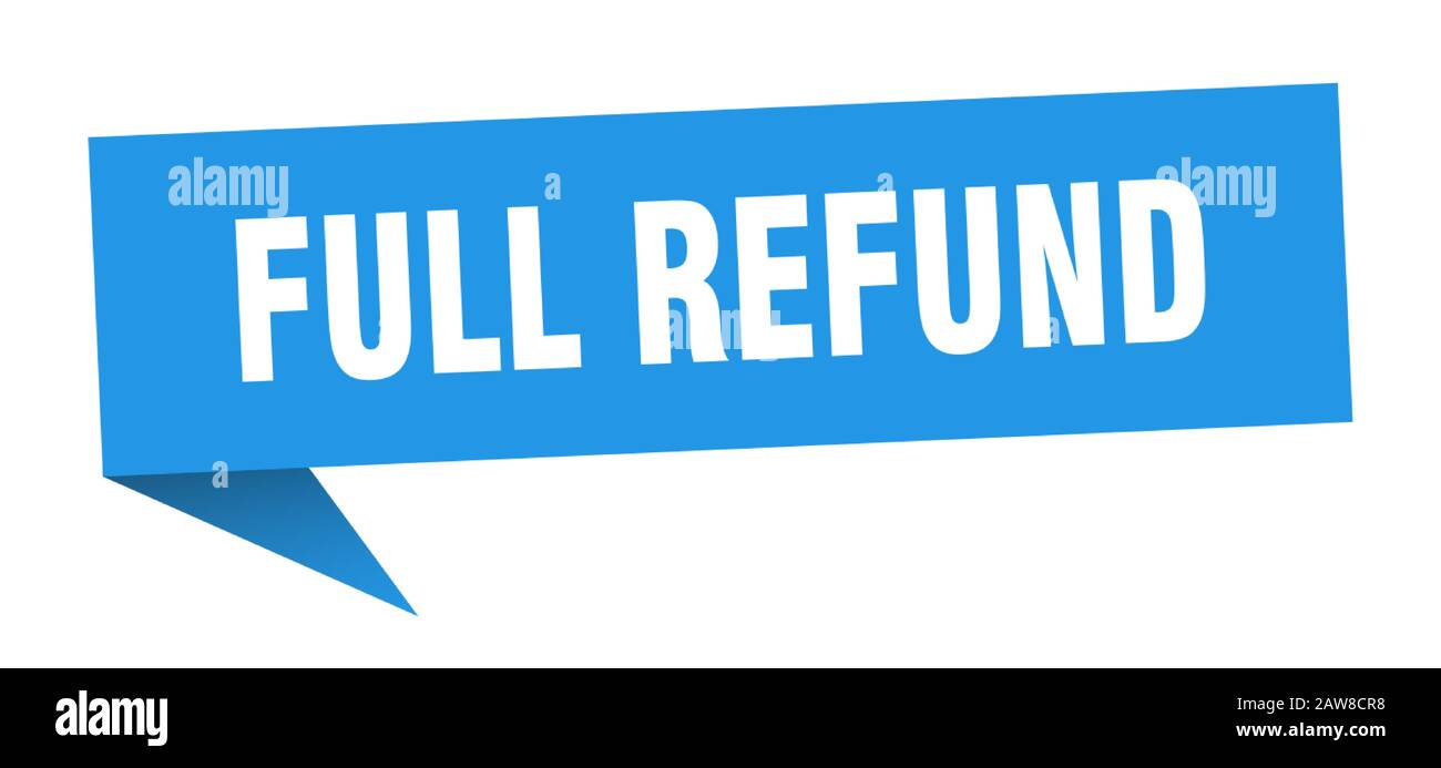 full refund speech bubble. full refund ribbon sign. full refund banner ...