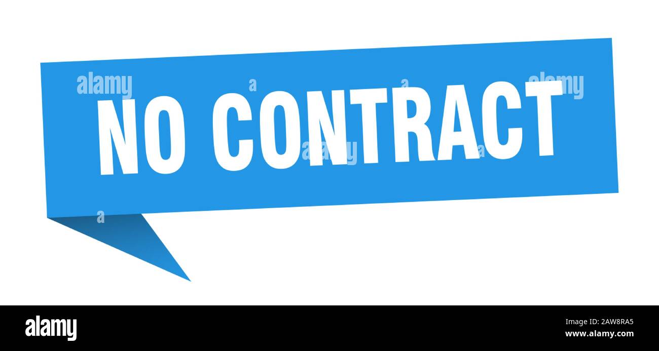 no contract speech bubble. no contract ribbon sign. no contract banner ...