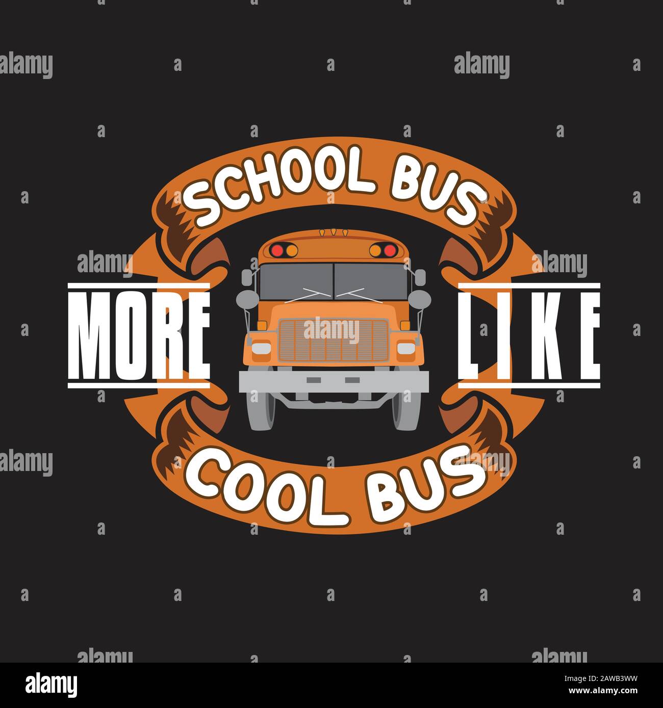 School Quotes and Slogan good for Print. School Bus More Like Cool Bus ...