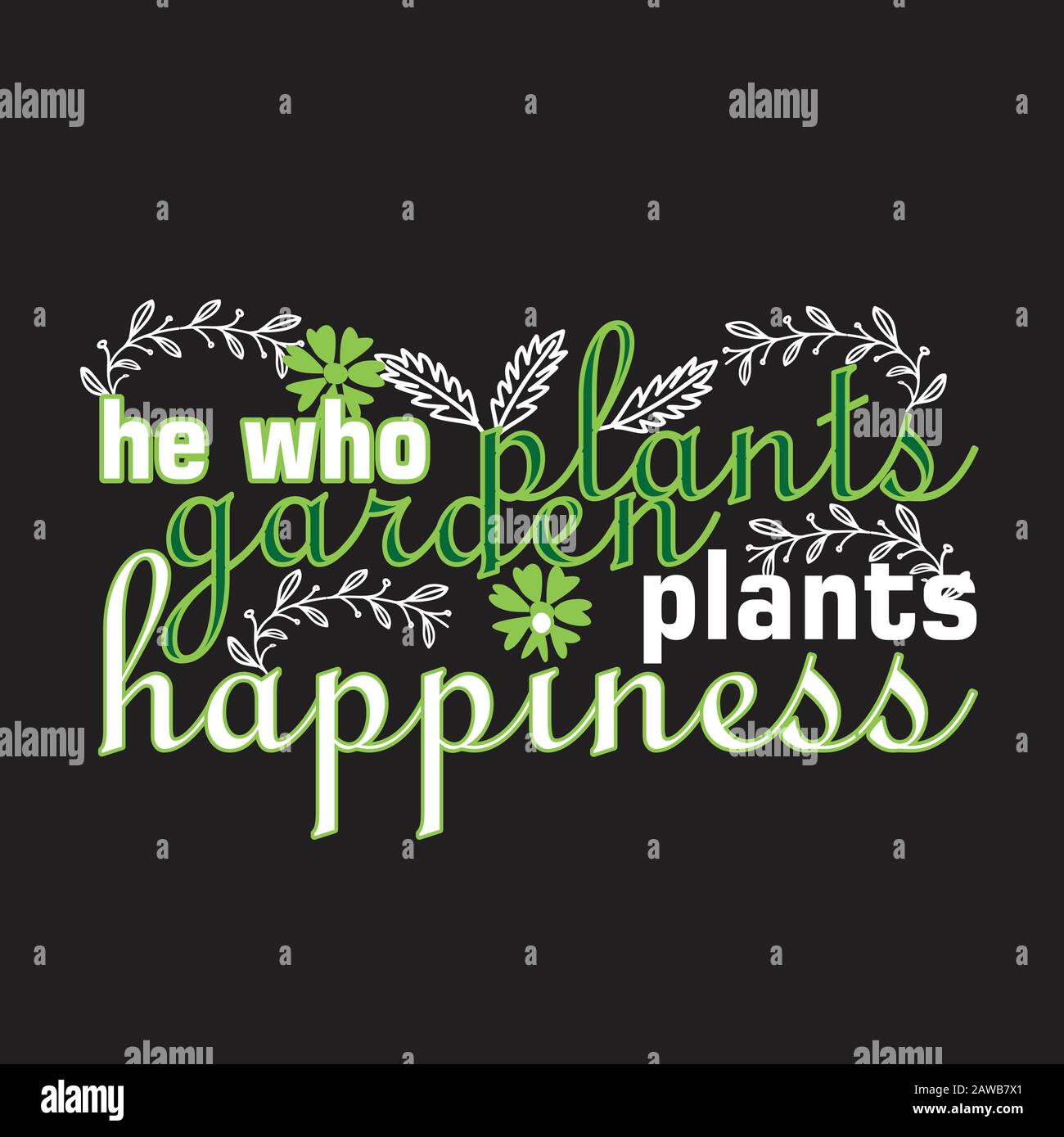 Gardener Quotes and Slogan good for Print. He Who Plants Garden Plants ...
