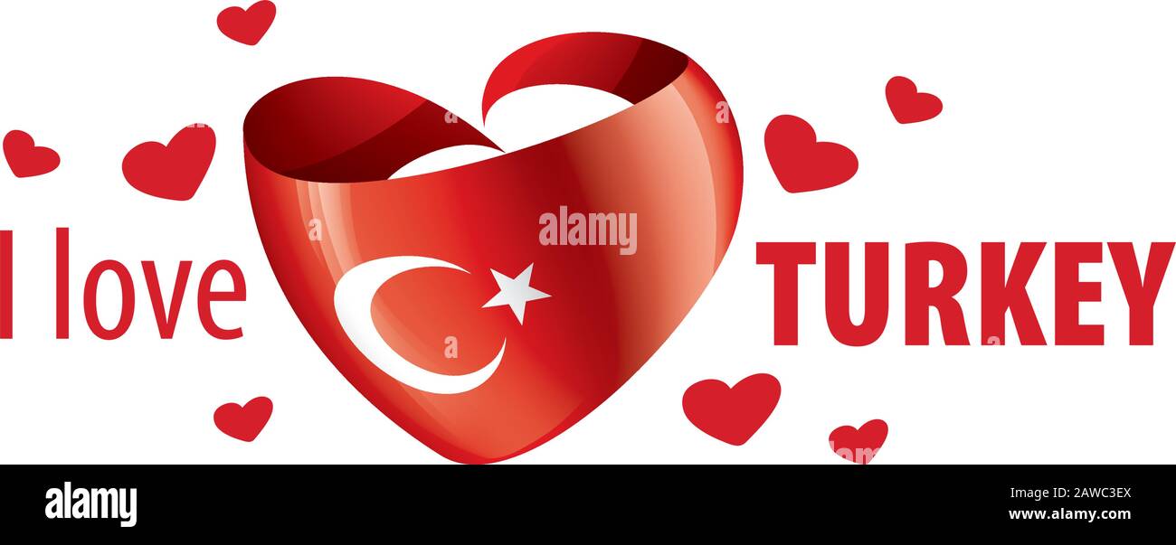 National flag of the Turkey in the shape of a heart and the inscription ...