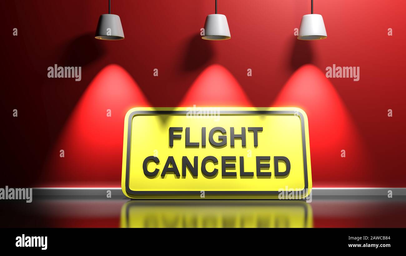 FLIGHT CANCELED yellow sign at red illuminated wall - 3D rendering ...