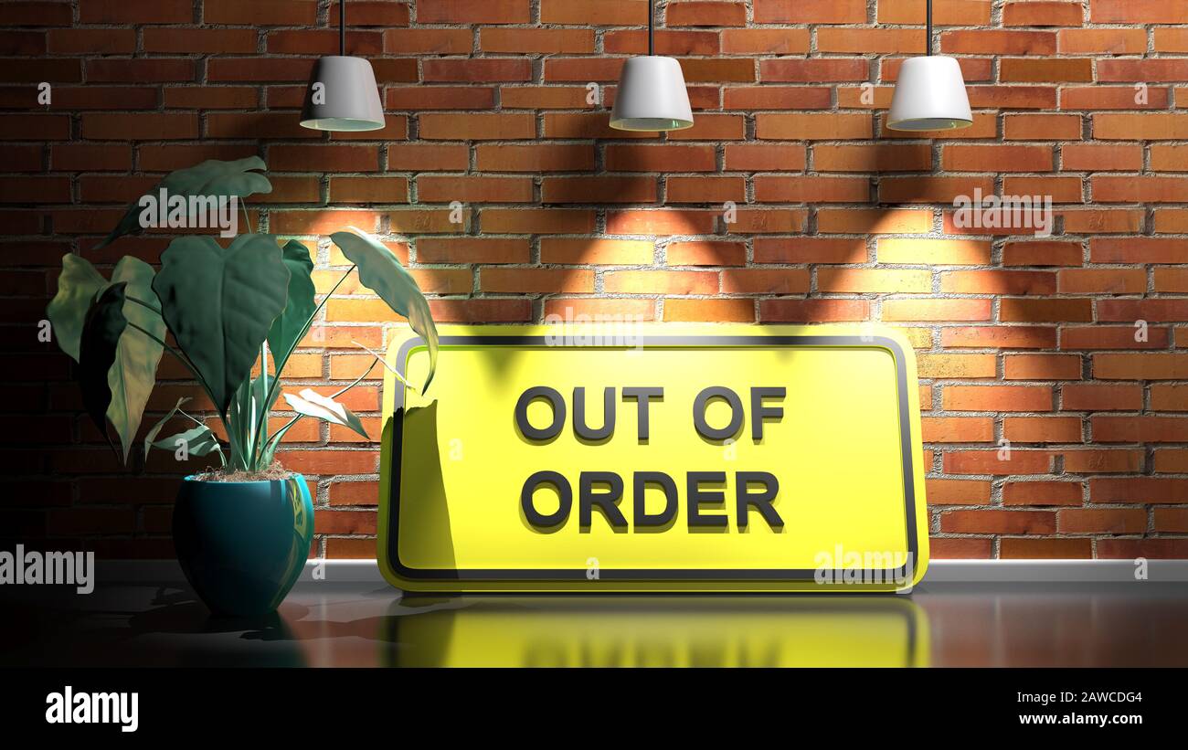 Yellow sign OUT OF ORDER at red bricks wall - 3D rendering illustration ...