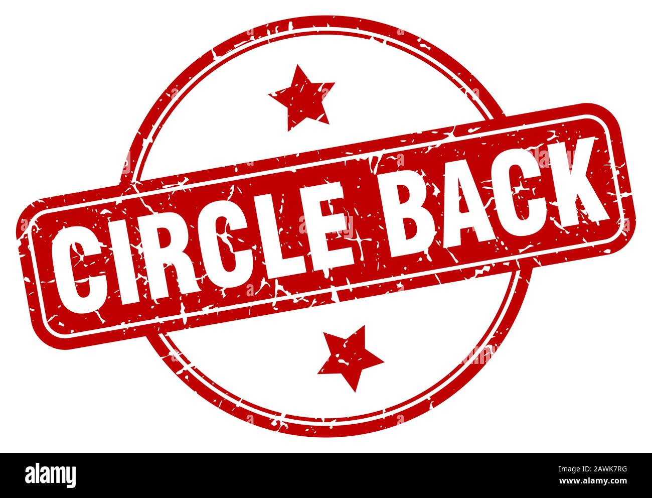 circle back stamp. circle back round vintage grunge sign. circle back ...