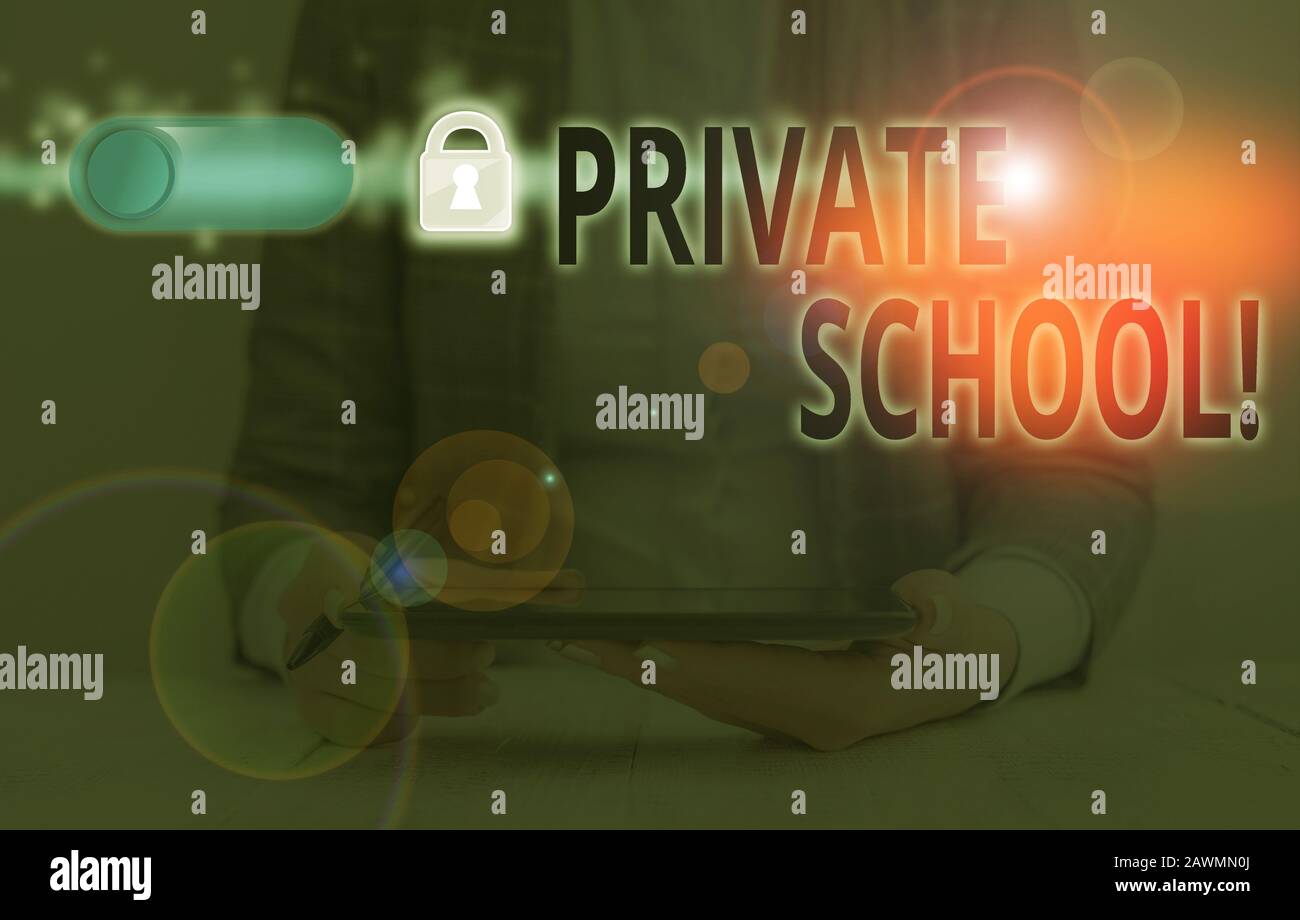 Handwriting text Private School. Conceptual photo an independent school ...