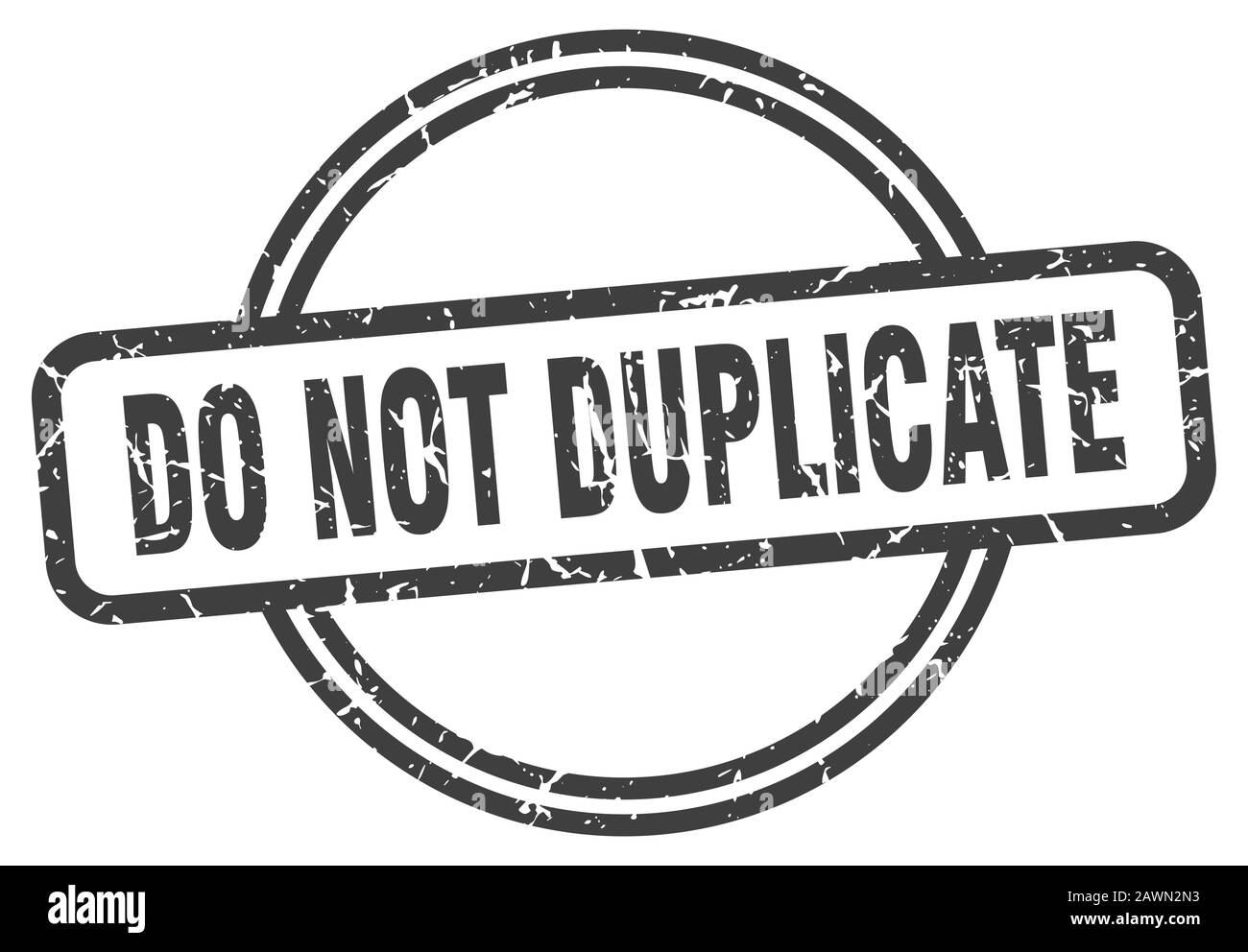 do not duplicate stamp. do not duplicate round vintage grunge sign. do not duplicate Stock ...