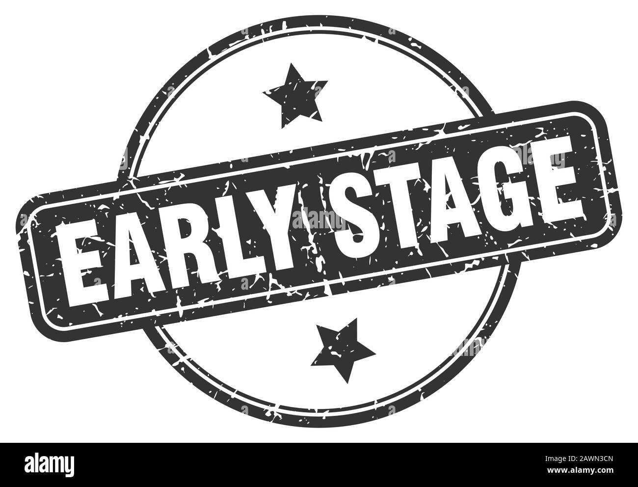 early stage stamp. early stage round vintage grunge sign. early stage ...