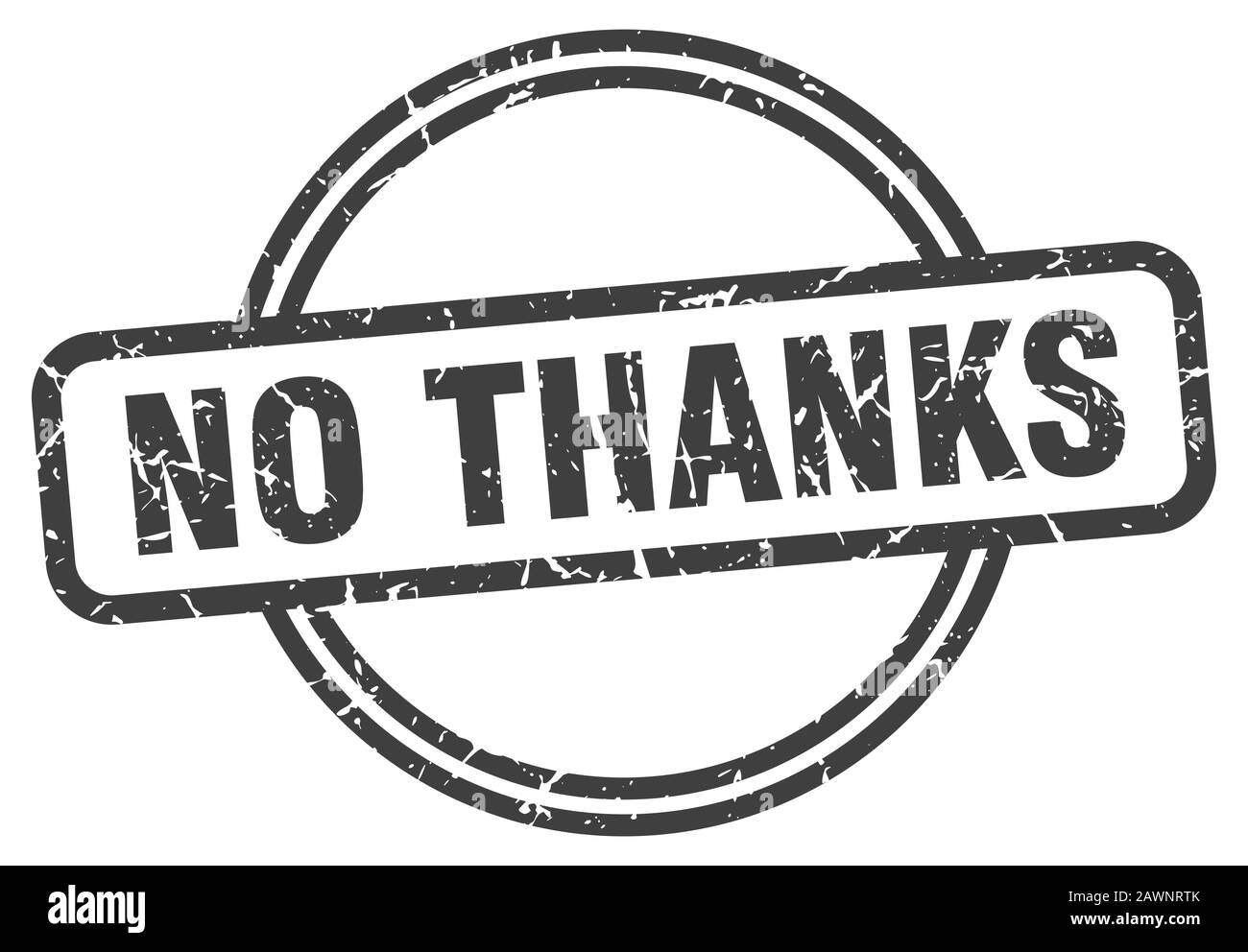 no thanks stamp. no thanks round vintage grunge sign. no thanks Stock ...