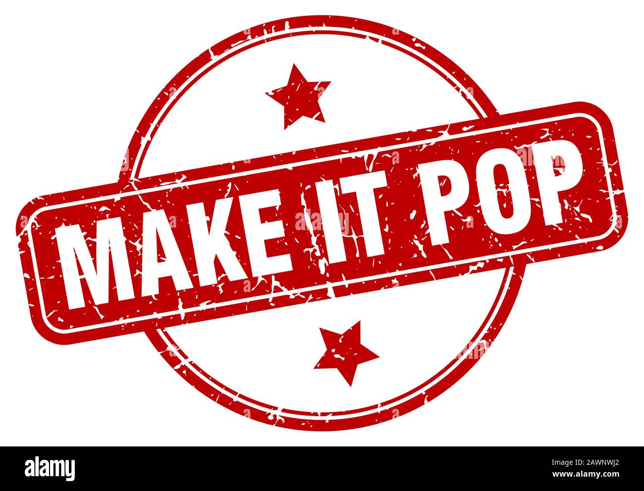 make it pop stamp. make it pop round vintage grunge sign. make it pop ...