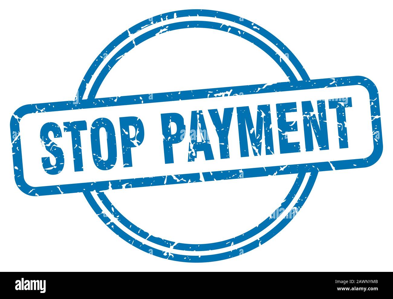 stop payment stamp. stop payment round vintage grunge sign. stop ...