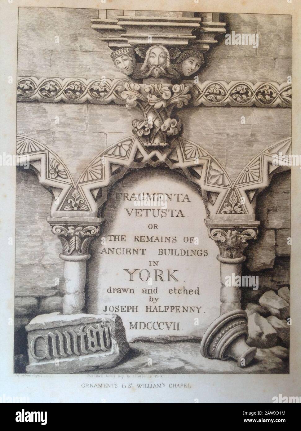 Fragmenta Vetusta or The Remains of Ancient Buildings in York ...