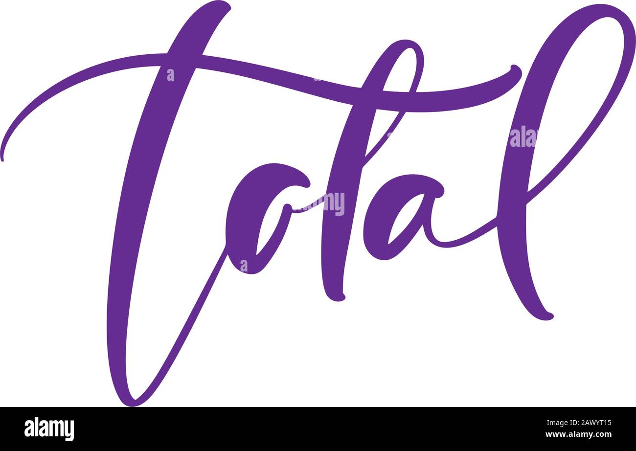 Total vector calligraphic hand drawn text. Business concept logo for ...