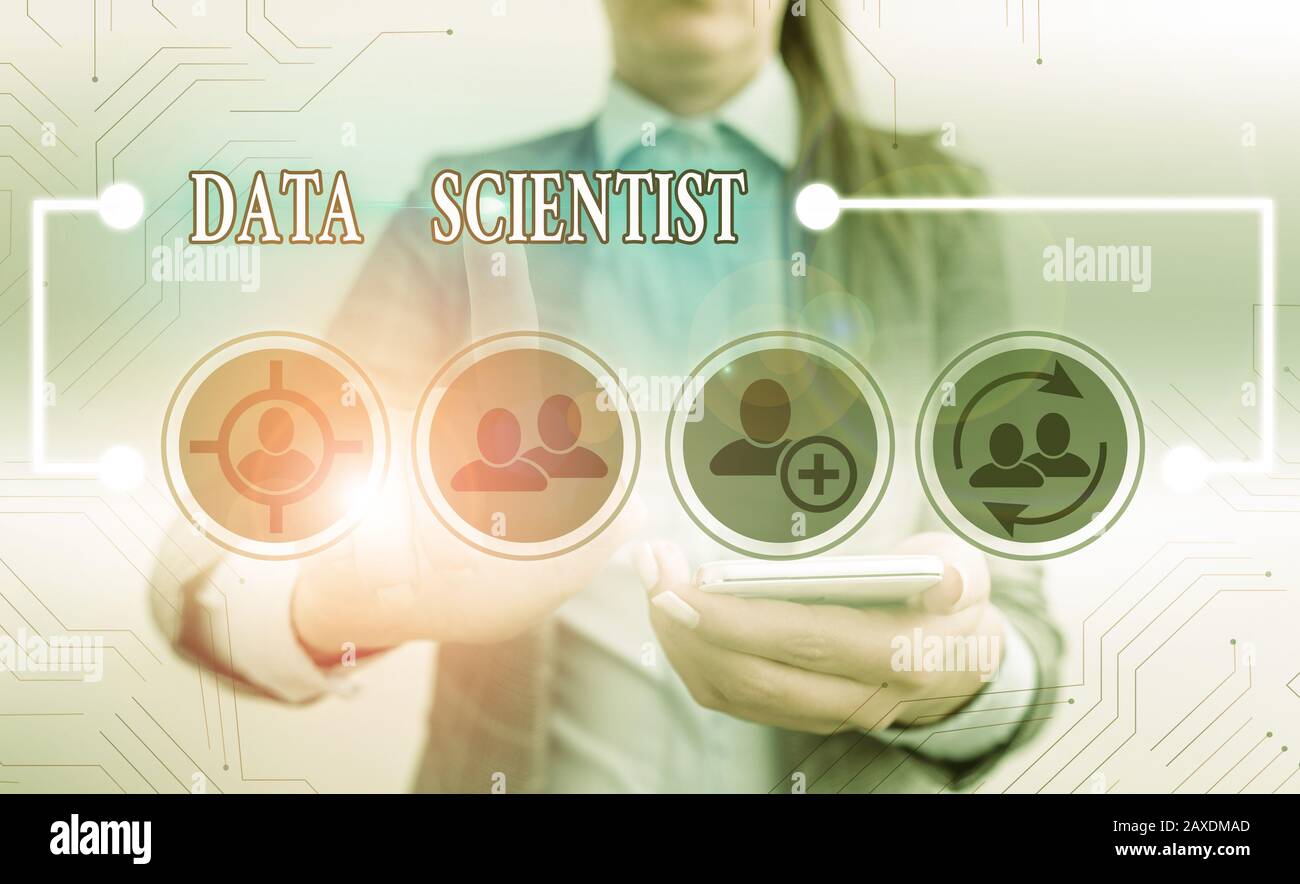 Text sign showing Data Scientist. Business photo text demonstrating employed to analyze and ...
