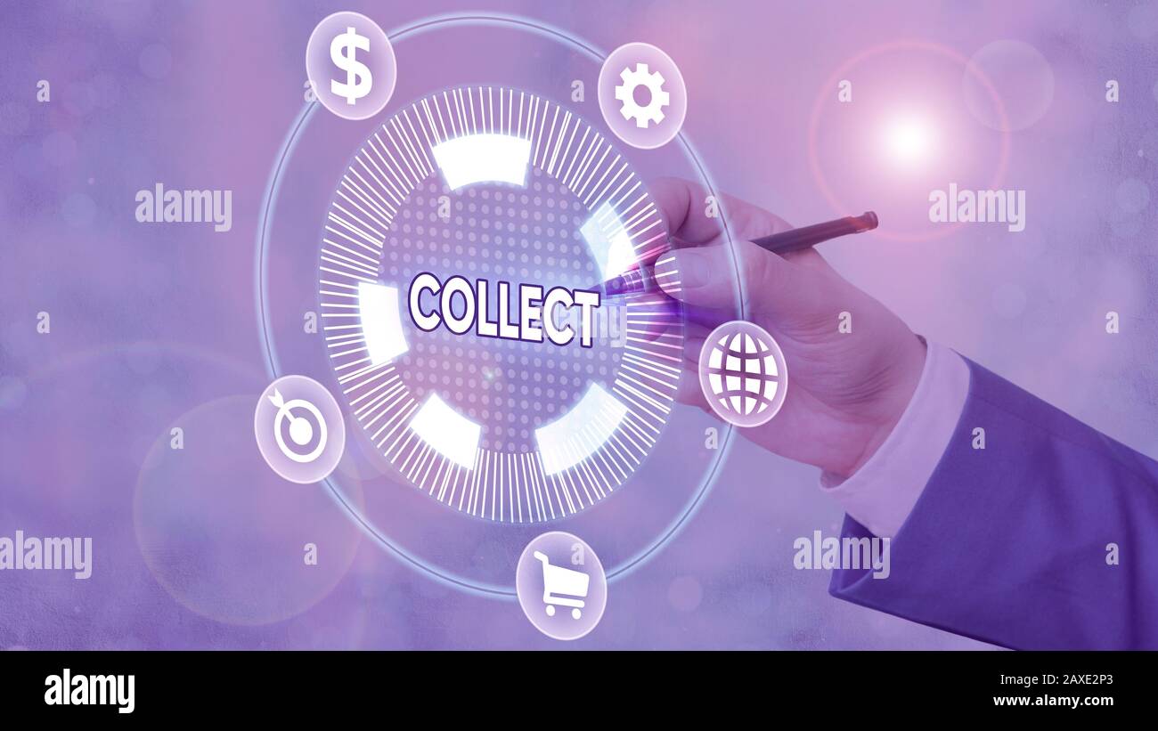 Conceptual hand writing showing Collect. Concept meaning gathering or ...
