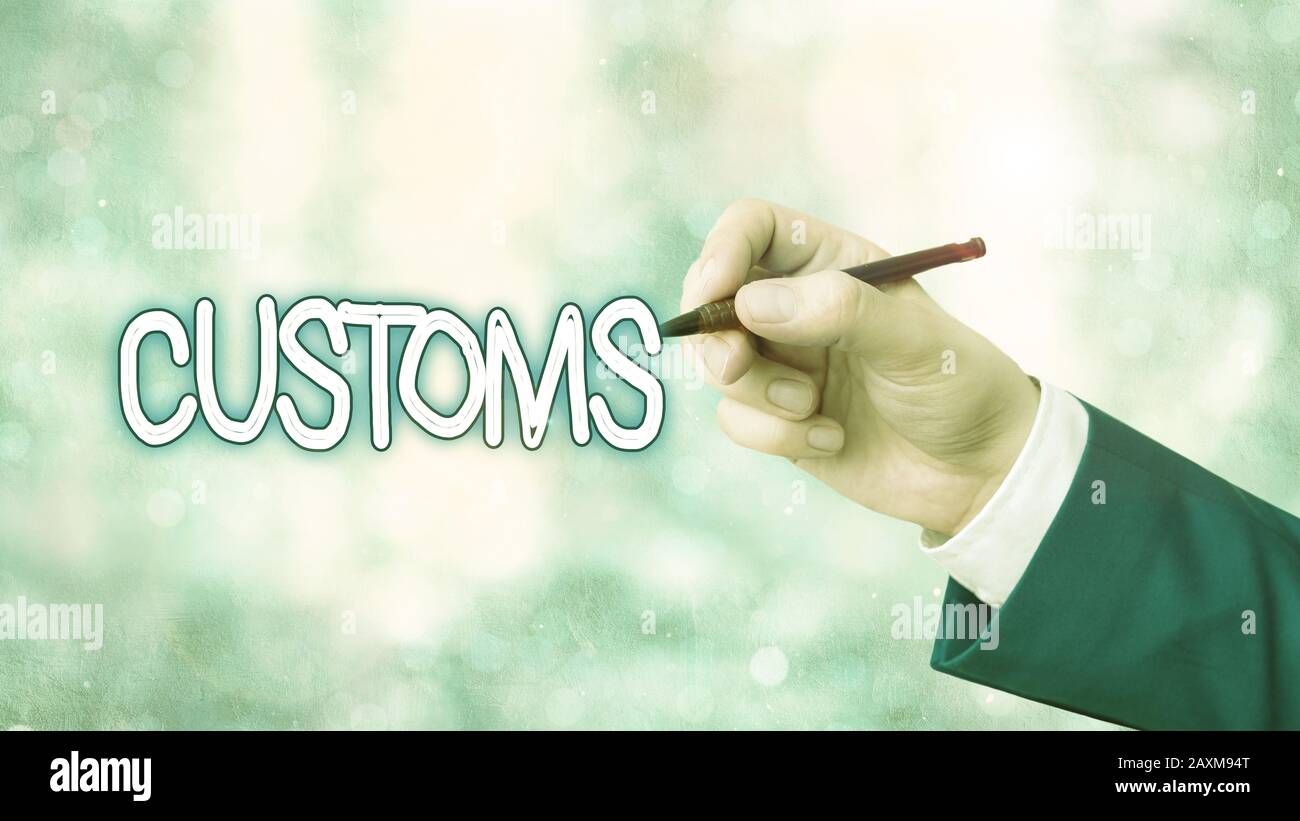 Writing note showing Customs. Business concept for Official department ...