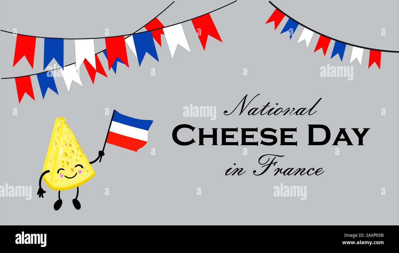 National cheese day in France. Postcard or banner for International ...
