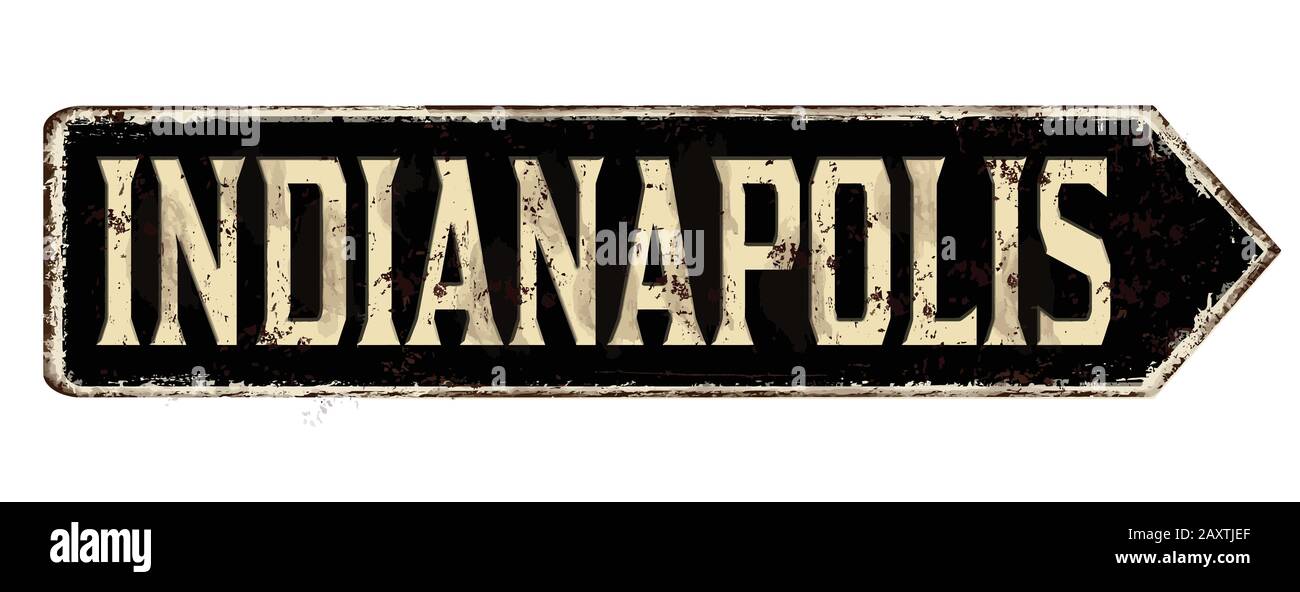 Indianapolis vintage rusty metal sign on a white background, vector ...