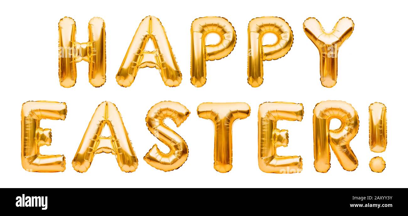 Words HAPPY EASTER made of golden inflatable balloons isolated on white ...