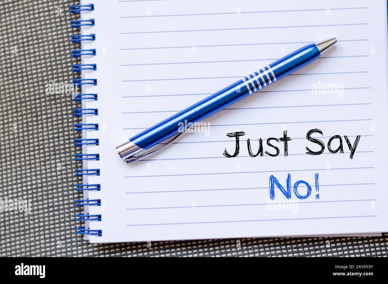 Just say no text concept on notebook Stock Photo - Alamy
