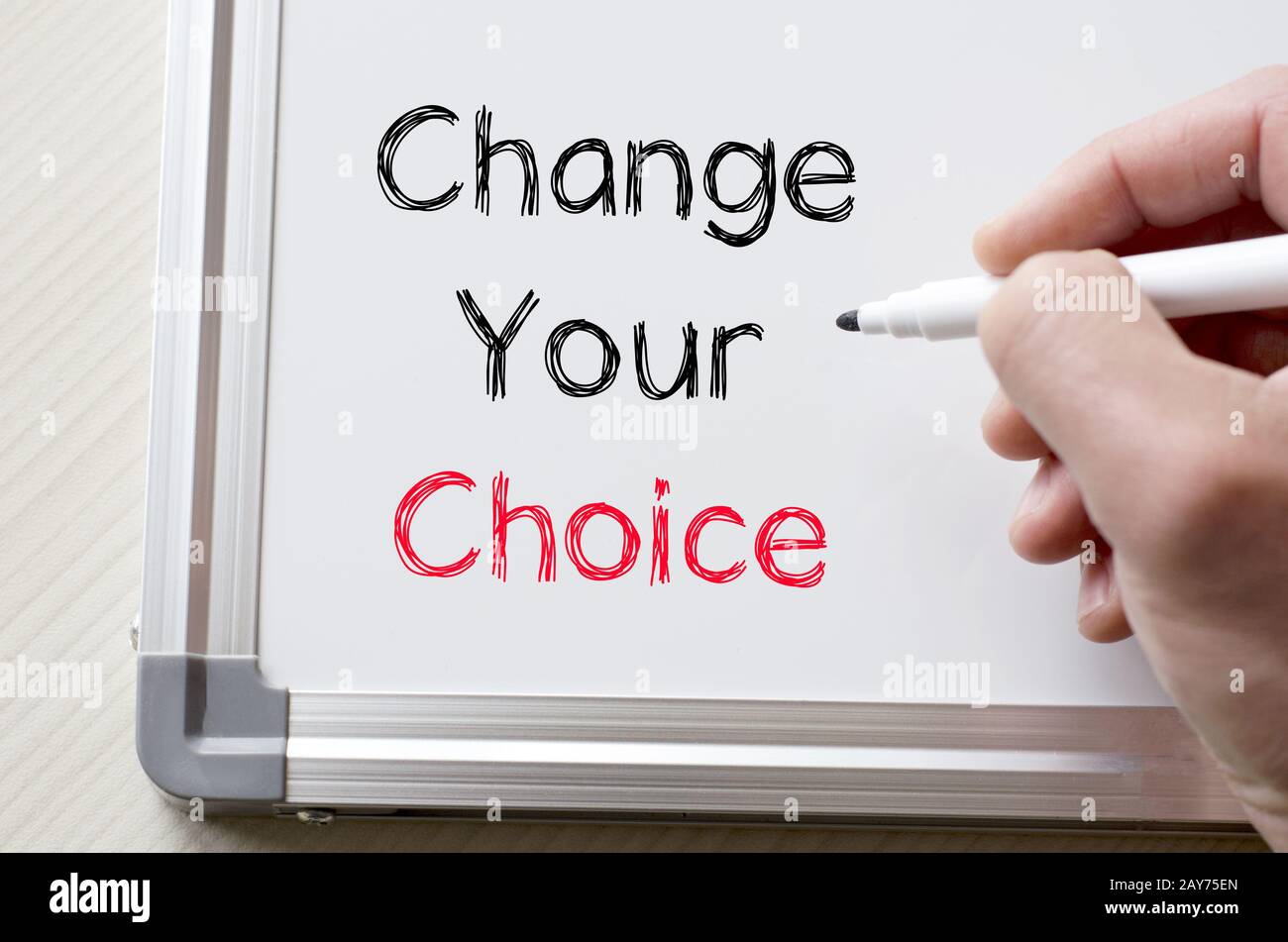 Change your choice written on whiteboard Stock Photo - Alamy
