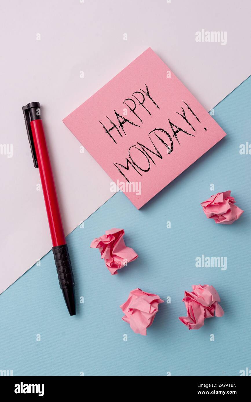 Writing note showing Happy Monday. Business photo showcasing telling ...