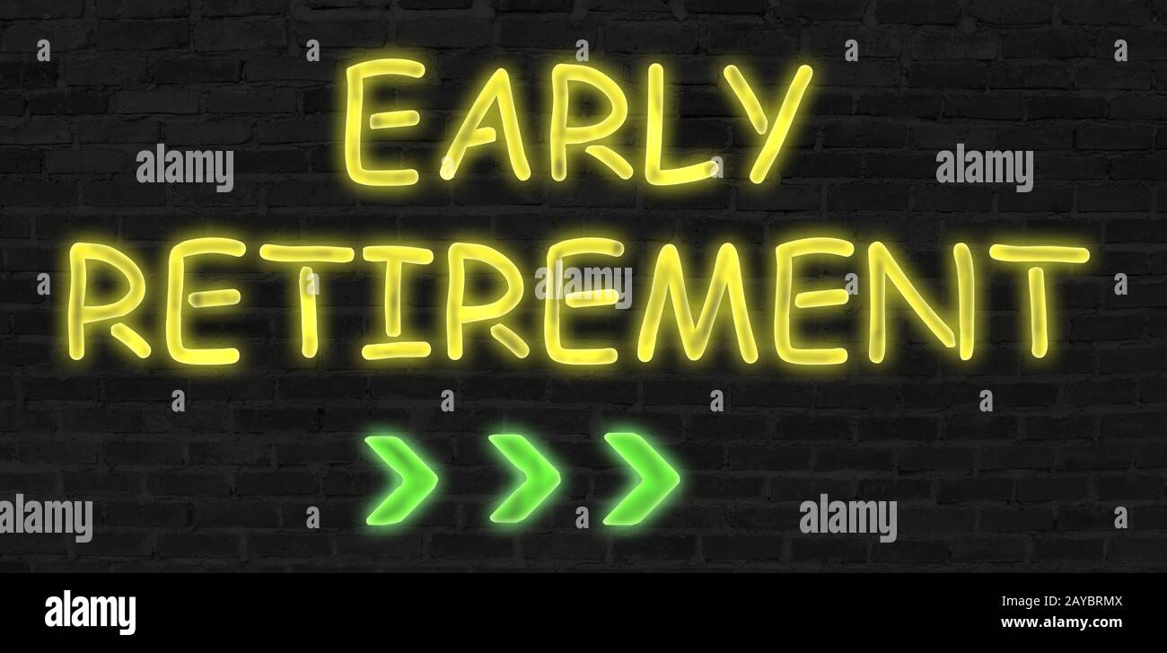 Early Retirement neon sign Stock Photo - Alamy