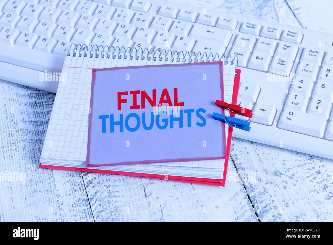 Word writing text Final Thoughts. Business concept for the conclusion ...