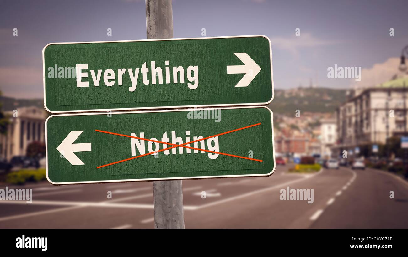 Street Sign Everything versus Nothing Stock Photo - Alamy