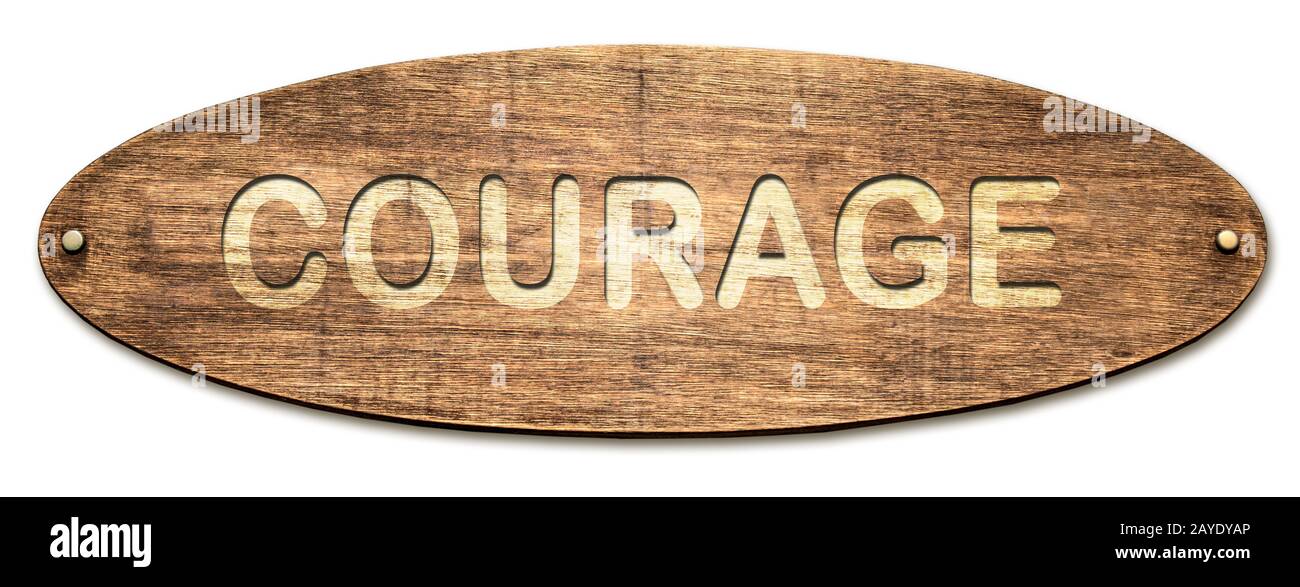 Courage sign Cut Out Stock Images & Pictures - Alamy