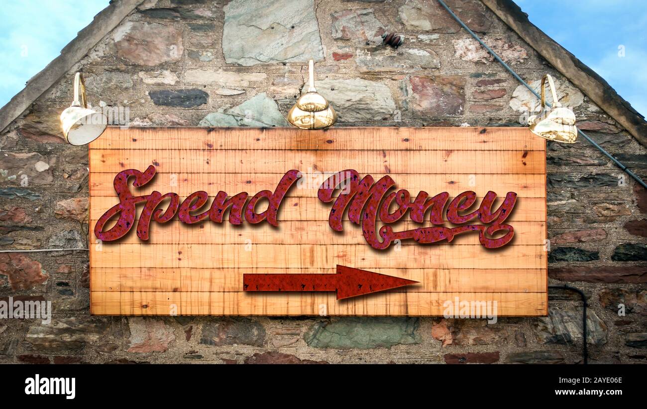 Street Sign Spend Money Stock Photo - Alamy