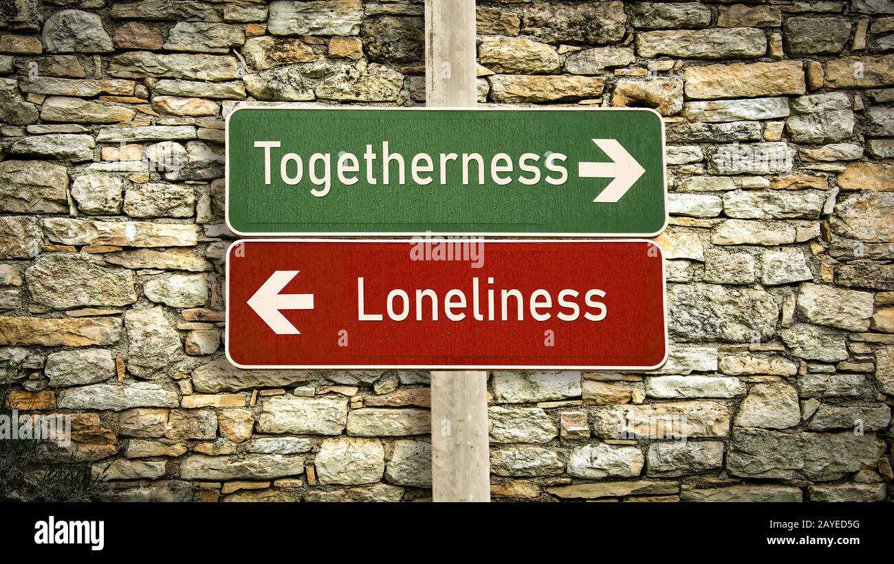 Street Sign Togetherness versus Loneliness Stock Photo - Alamy