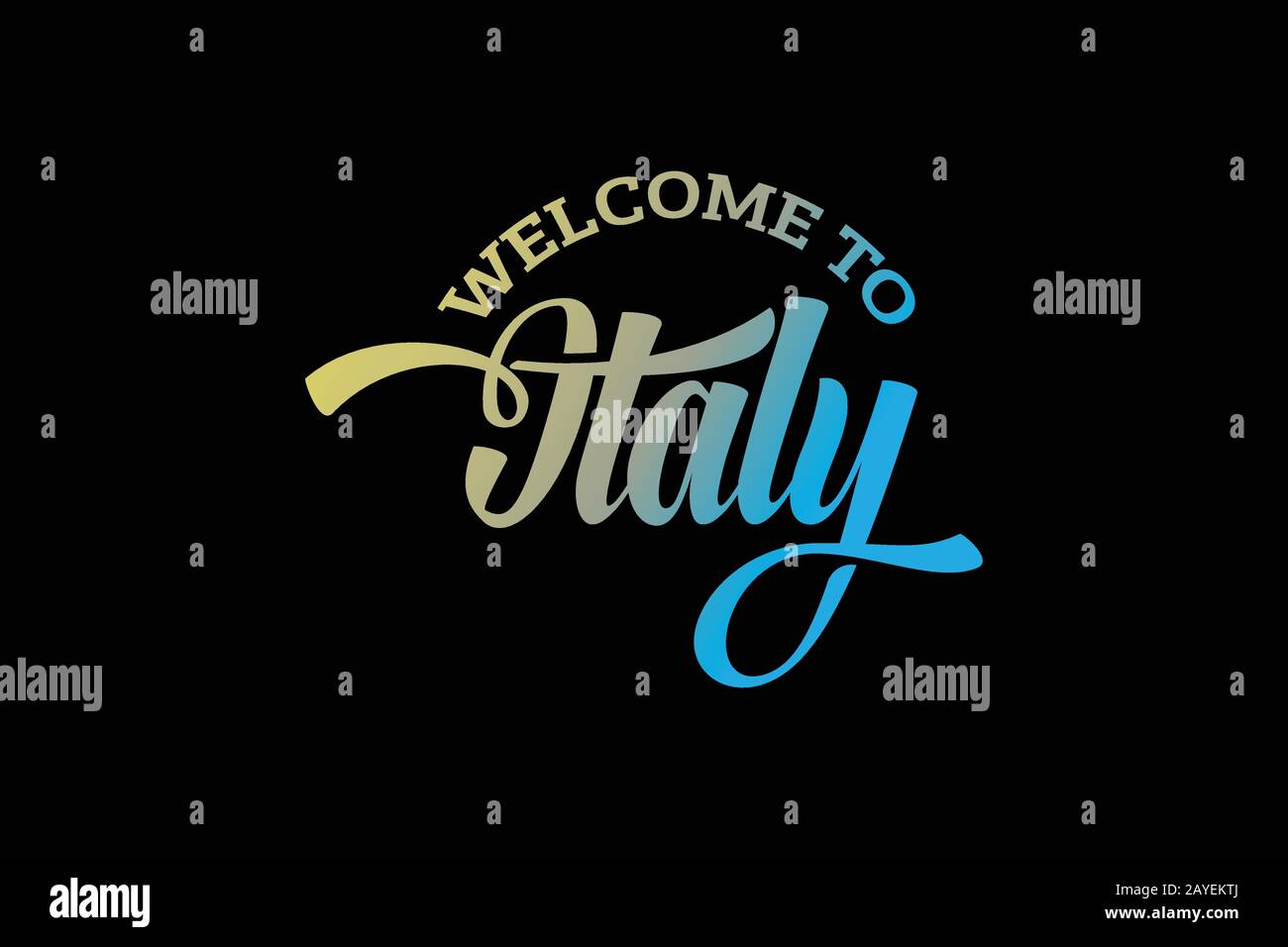 Welcome To Italy Word Text Creative Font Design Illustration. Welcome ...