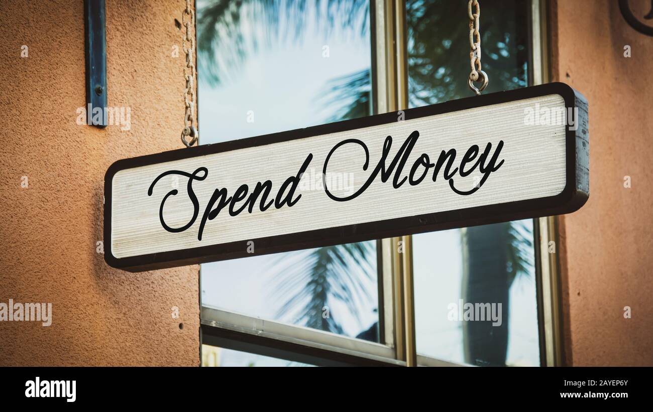 Street Sign Spend Money Stock Photo - Alamy