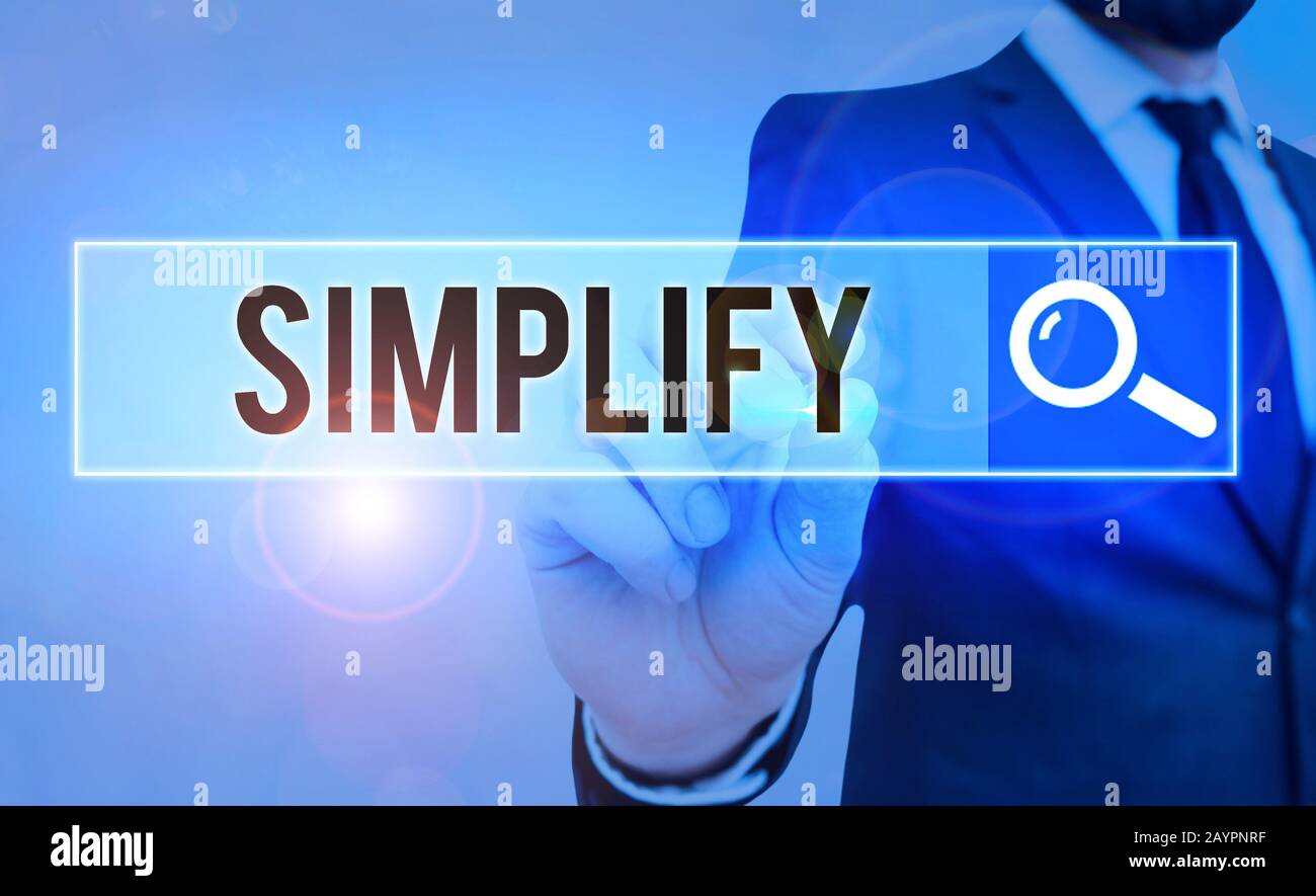 Writing note showing Simplify. Business concept for make something ...