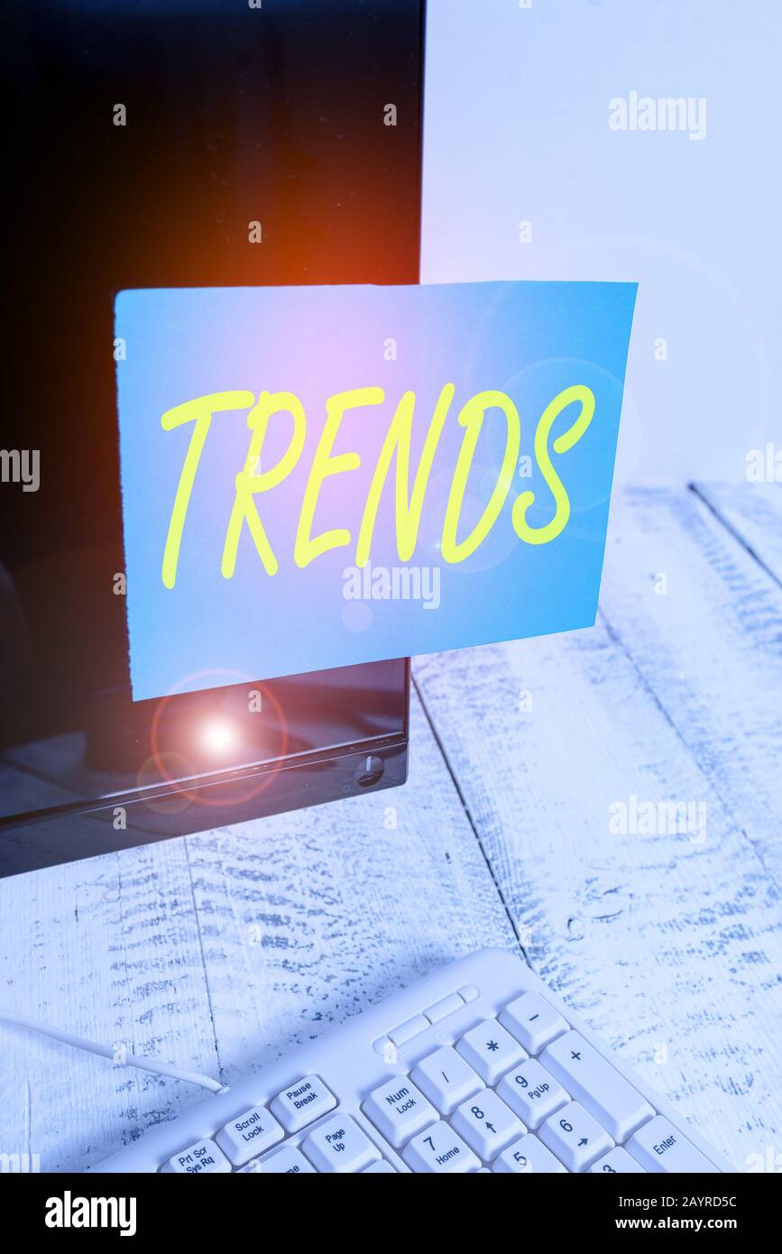 Handwriting text writing Trends. Conceptual photo general direction in ...