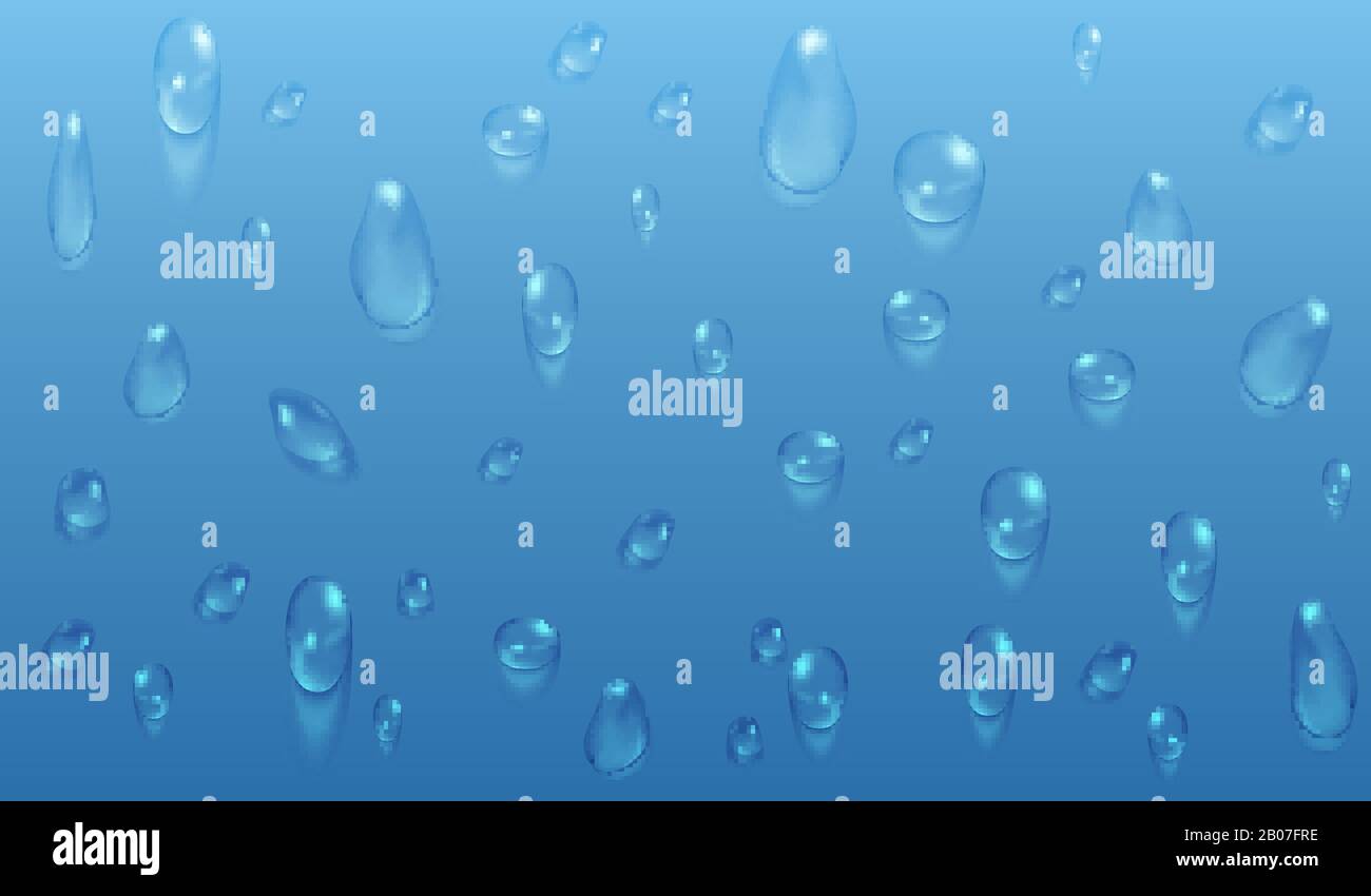 Transparent water drops blue vector background. Wet droplet natural ...