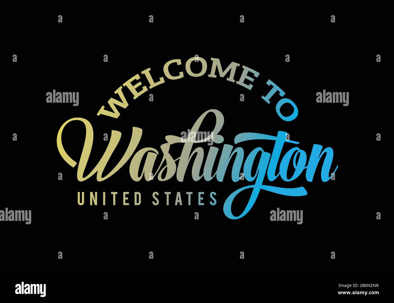 Welcome To Washington, United States Word Text Creative Font Design ...