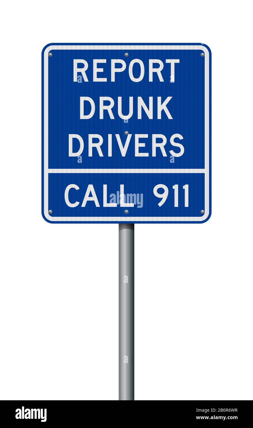 Vector illustration of the Report Drunk Driver blue road sign Stock ...