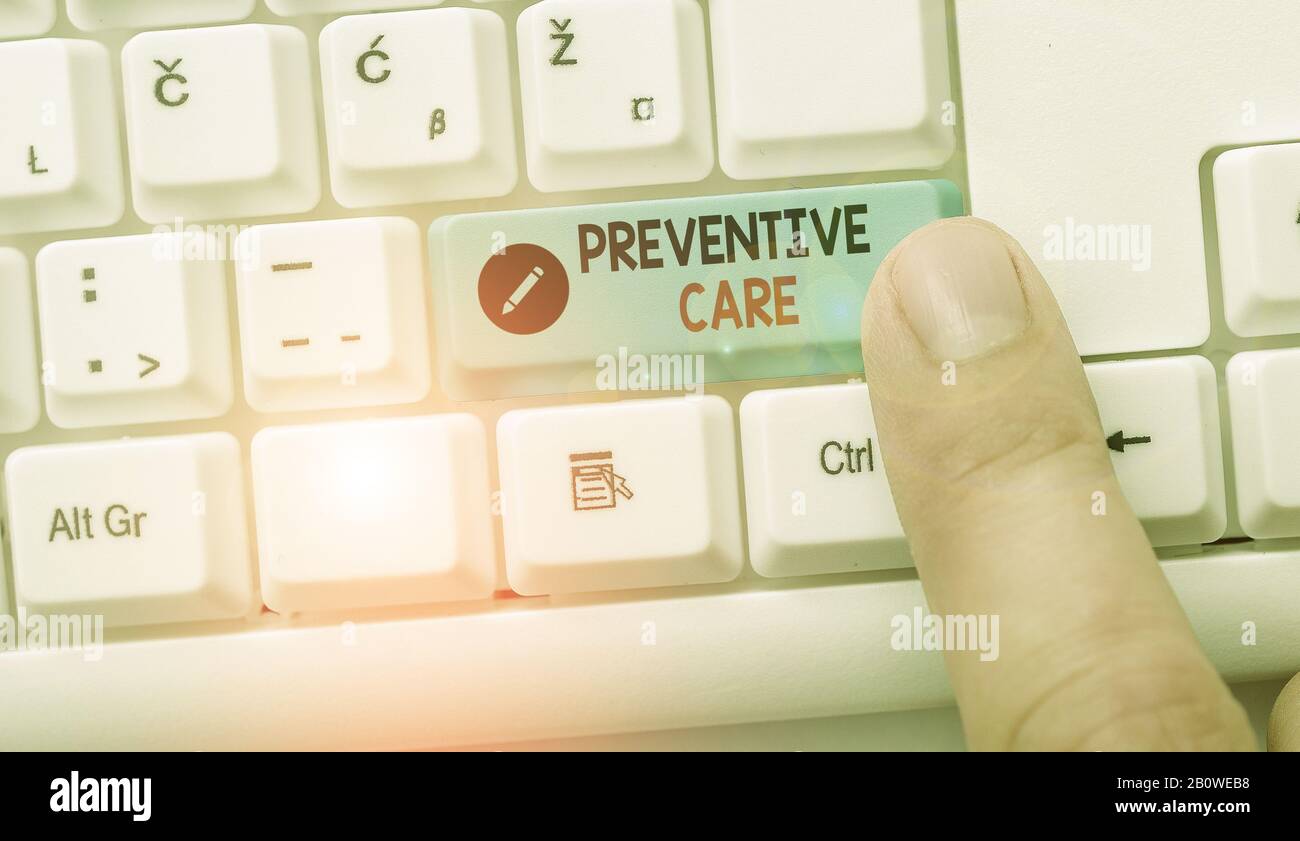 Handwriting text writing Preventive Care. Conceptual photo care that ...