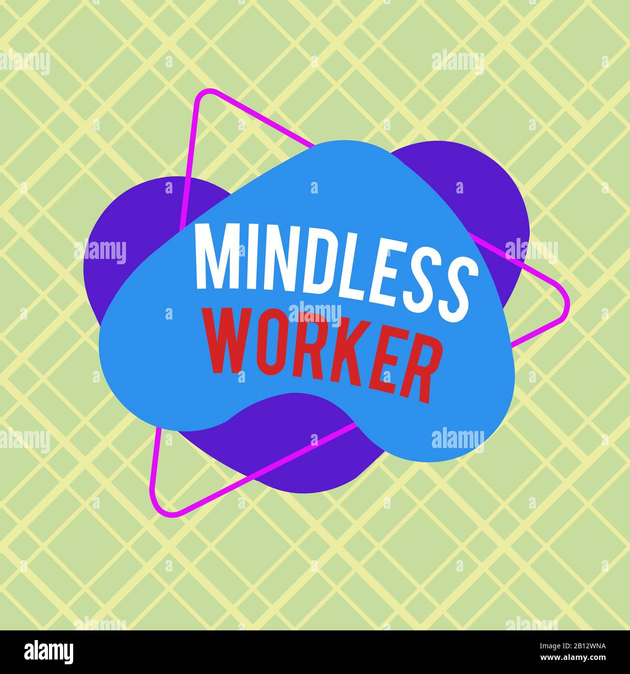 Writing note showing Mindless Worker. Business concept for Having no ...
