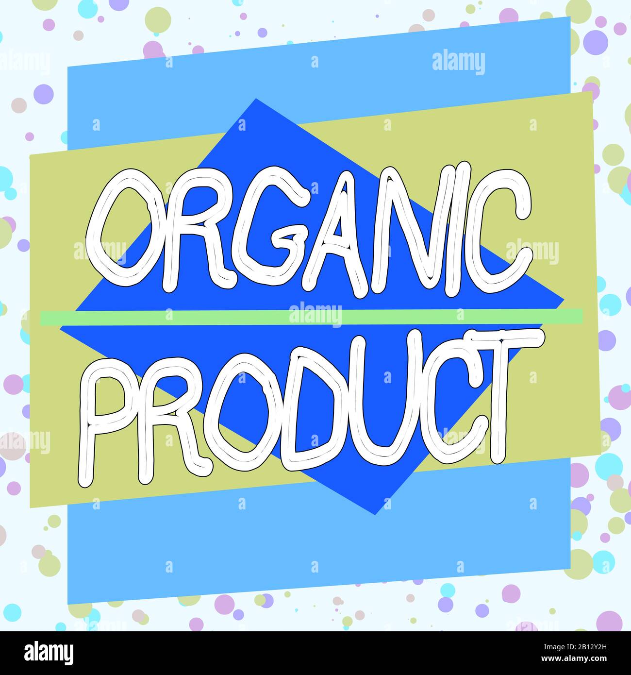 Word writing text Organic Product. Business photo showcasing made from ...