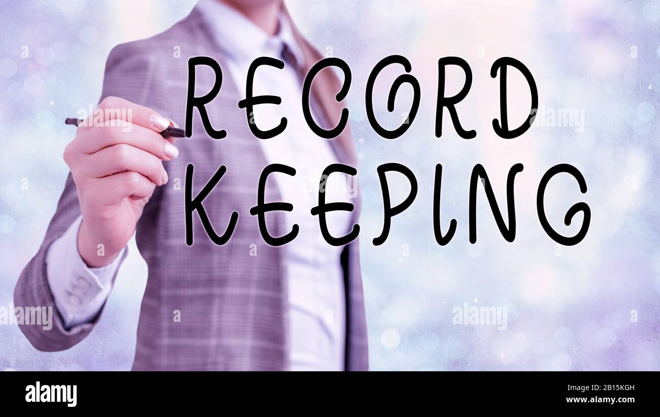 Word writing text Record Keeping. Business photo showcasing The ...