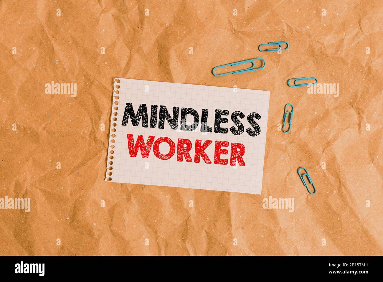 Conceptual hand writing showing Mindless Worker. Concept meaning Having ...