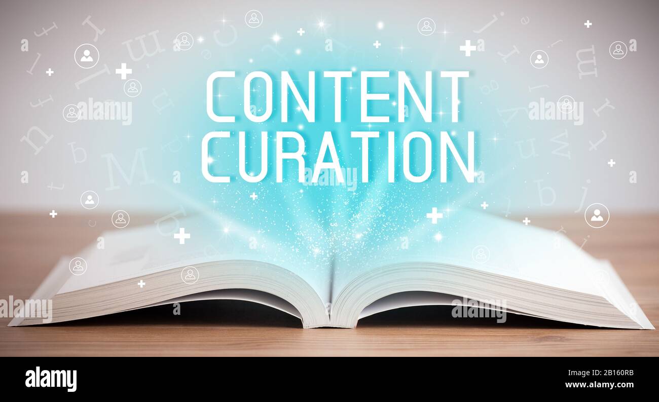 Open book with CONTENT CURATION inscription, social media concept Stock Photo - Alamy